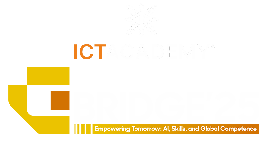 ICT Academy Bridge 2025 - Bengaluru | Empowering Tomorrow: AI, Skills ...